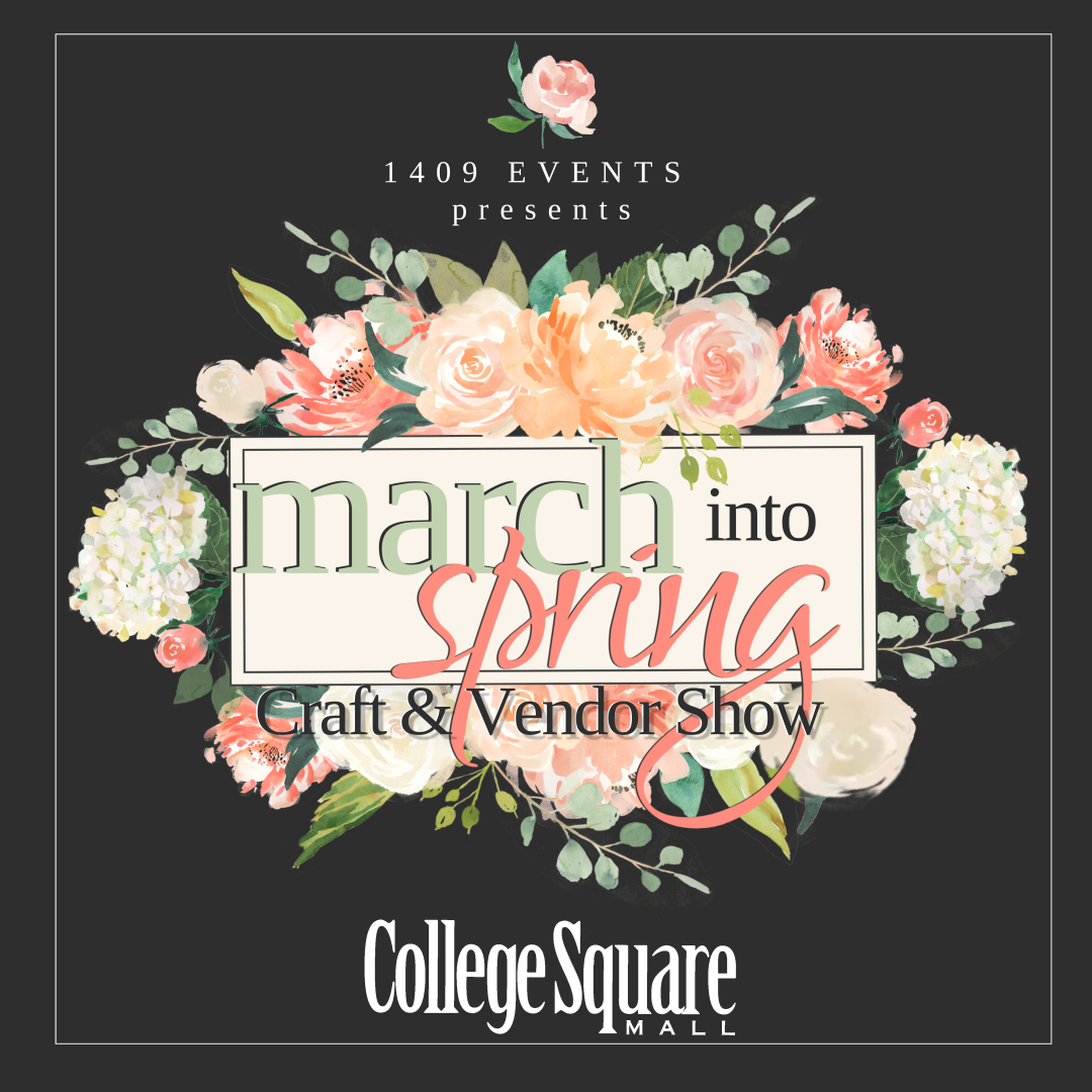 March Into Spring Craft & Vendor Show | College Square Mall